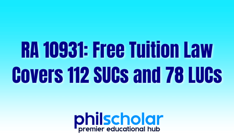RA 10931: Free Tuition Law Covers 112 SUCs and 78 LUCs - PhilScholar