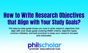 How to Write Research Objectives that Align with Your Study Goals ...